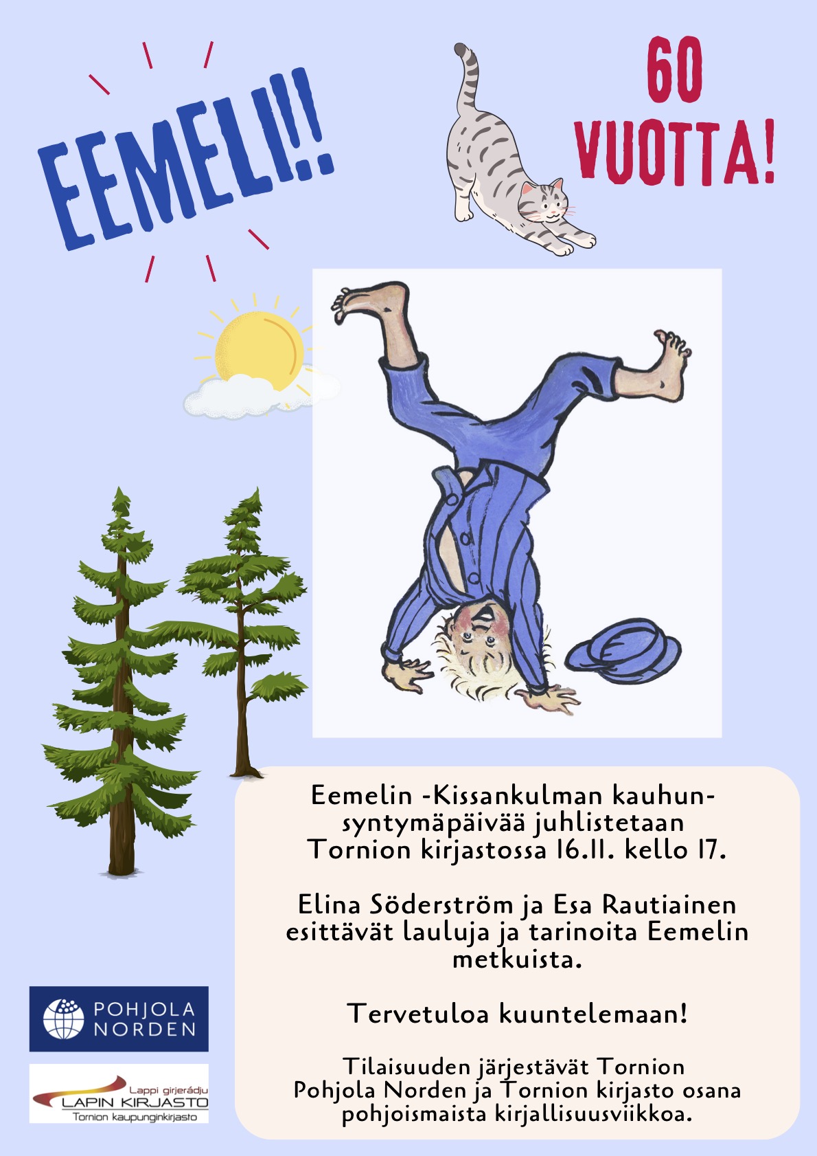 Eemeli 60 vuotta! Eemelin Kissankulman kauhun-syntymäpäivä ...